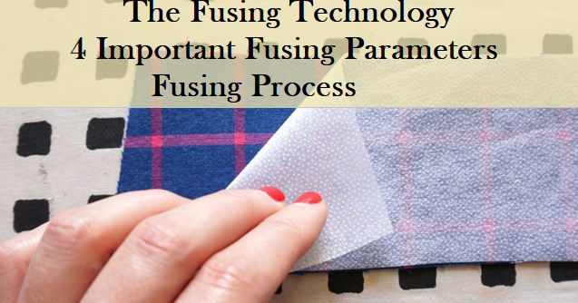 The Fusing Technology, Fusing Parameters and Fusing Process Flow