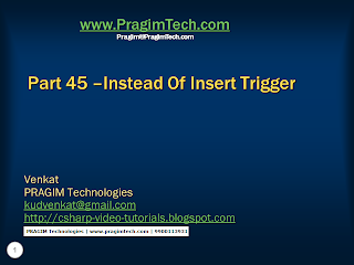 Sql server, .net and c# video tutorial: Part 45 –Instead Of Insert Trigger