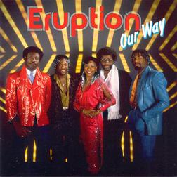 70's: "ERUPTION"