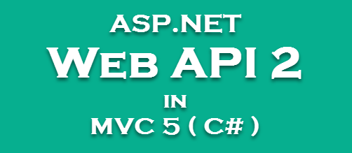 Aspnet Web Api 2 In Mvc 5 Using C With Example Codingvila