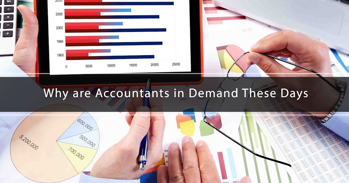 Why are Accountants in Demand These Days? | WeAccounTax | Small ...