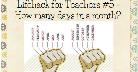 Sweet Rhyme - Pure Reason: Lifehack for Teachers #5 - The knuckle calendar!