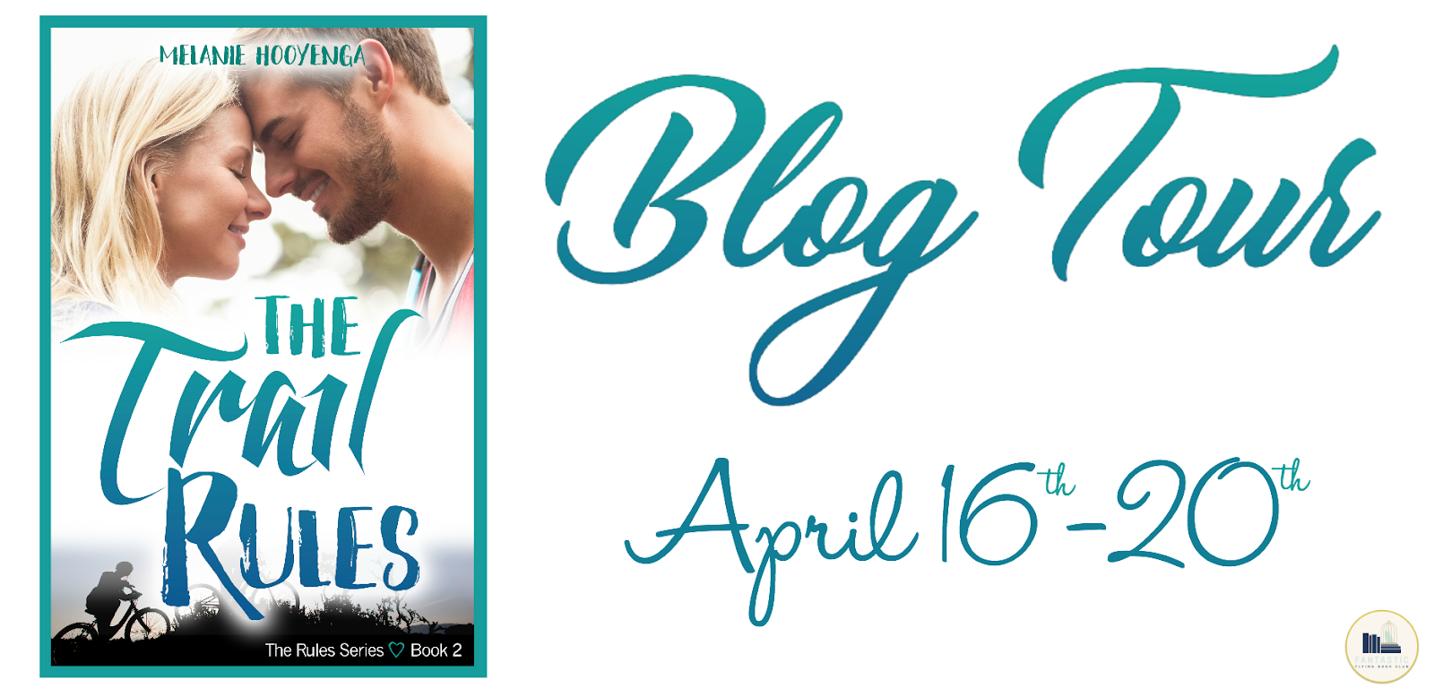 Tour Sign-Ups: The Trail Rules (The Rules Series #2) by Melanie ...