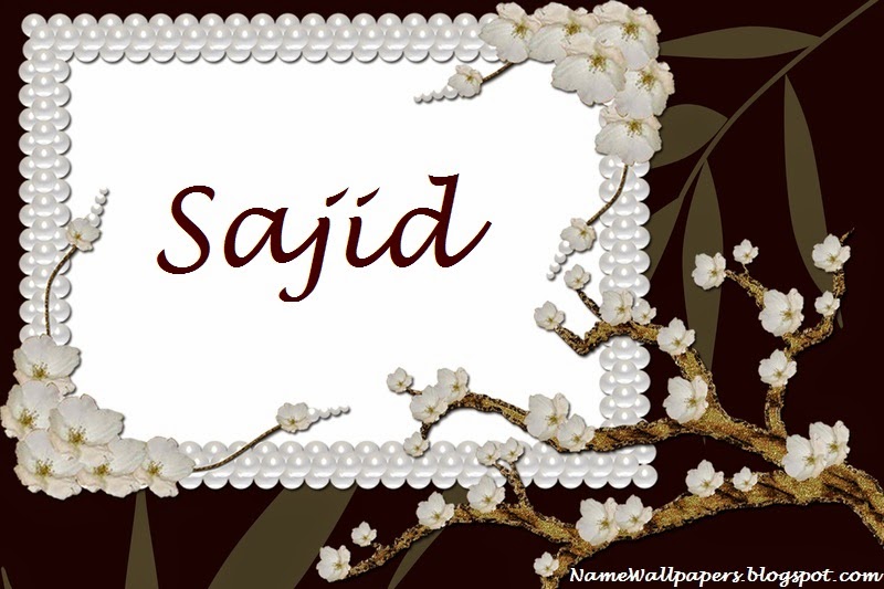 Sajid Name Wallpapers Sajid ~ Name Wallpaper Urdu Name Meaning Name ...