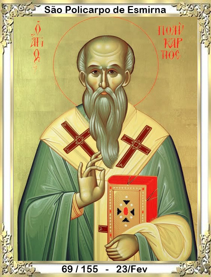O Cristão Católico: São Policarpo de Esmirna - Mártir - 23 de Fevereiro