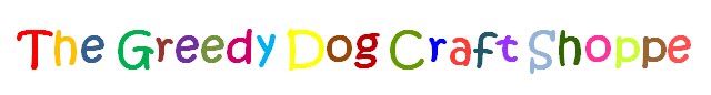 The Greedy Dog Craft Shoppe: Tags
