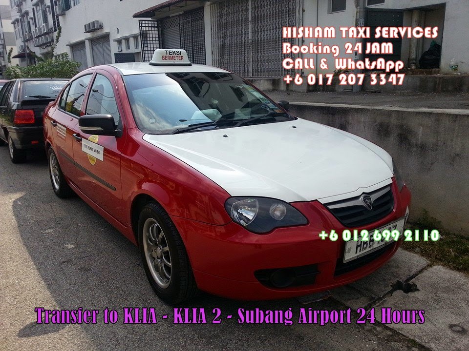 Hisham TAXI Services Kajang All Lembah Klang TEKSI Limo Airport KLIA ...