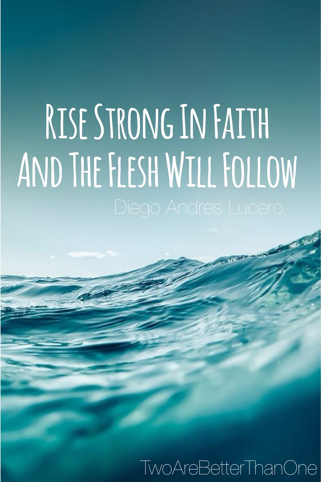 Two Are Better Than One: Guest Post: Rise Strong In Faith And The Flesh ...