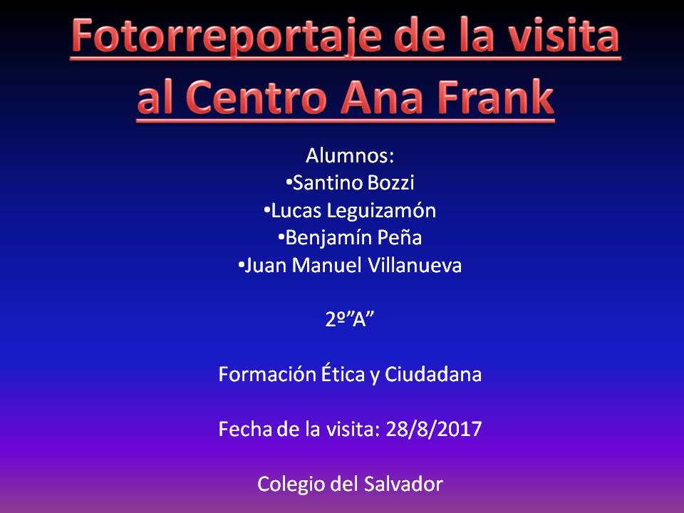 E-Cívica 2º: Fotorreportajes del año pasado sobre Ana Frank