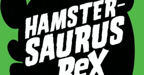 A Boy's Books: Hamstersaurus Rex by Tom O'Donnell