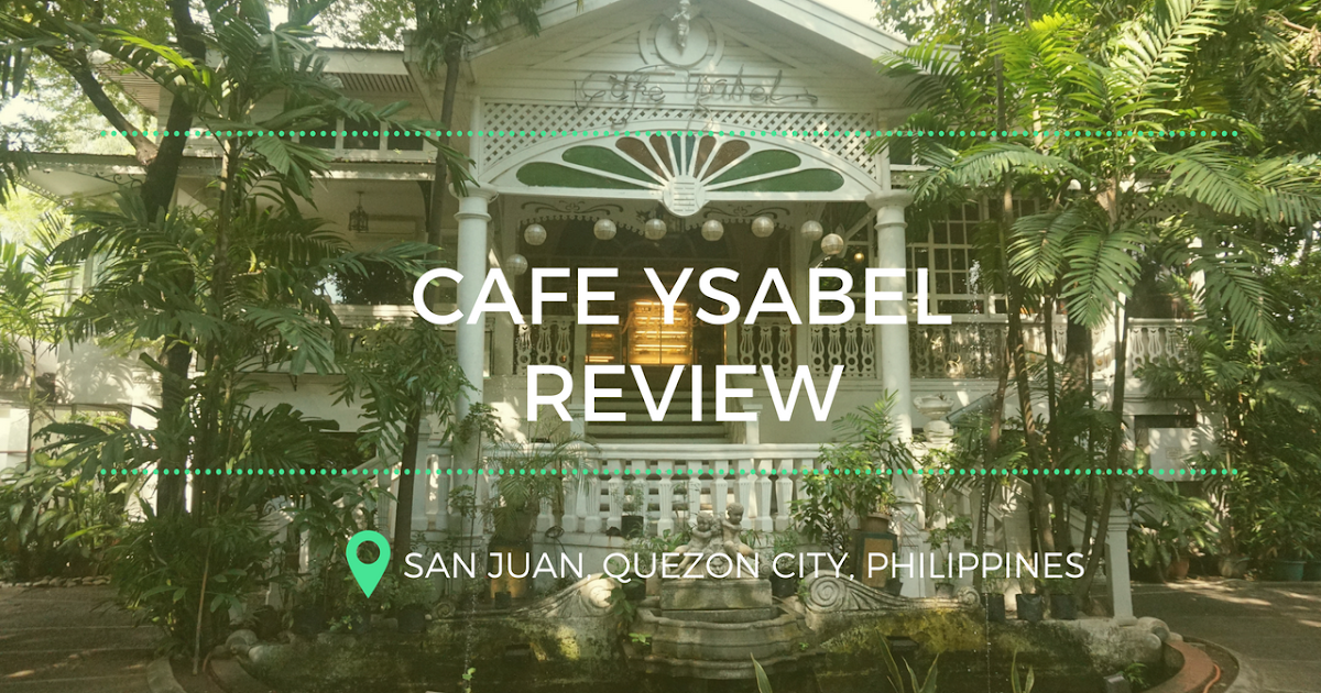 Closing time: Trying out Cafe Ysabel before it relocates