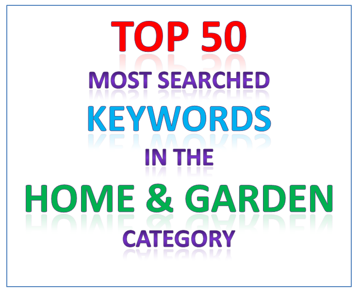 Top 50 Most Searched Keywords in the Home & Garden Category - Pinoy Bonsai
