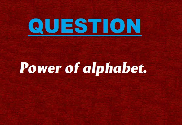Power of alphabet - M.M.R cse