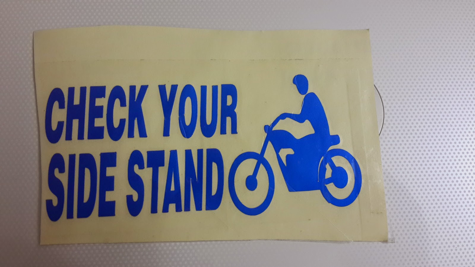 CHECK YOUR SIDE STAND : STICKER SAVES