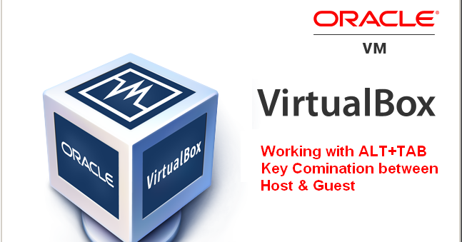 Virtual Box and Alt/Tab Keys