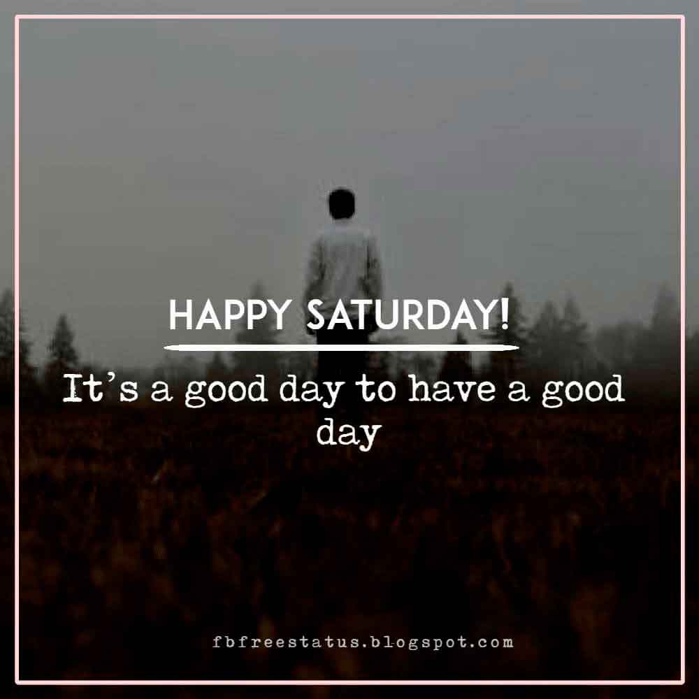 Saturday Morning Quotes & Images on Beautiful Weekend Morning