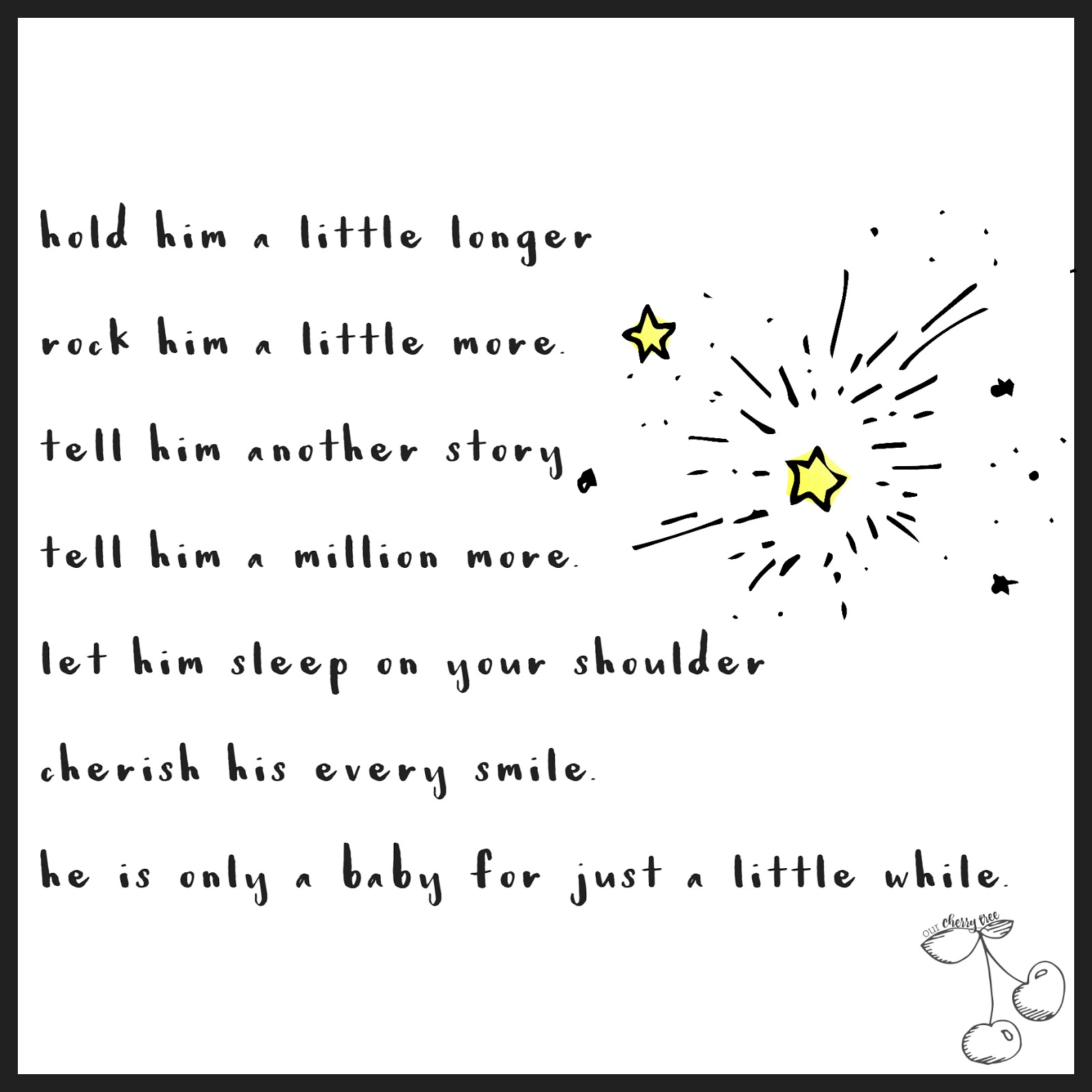 Hold him a little longer... | Our Cherry Tree