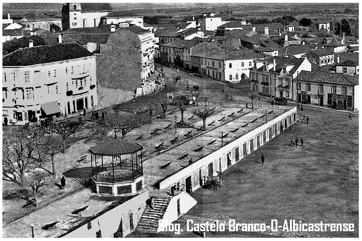 Castelo Branco - O ALBICASTRENSE: ANTIGAS IMAGENS DE CASTELO BRANCO