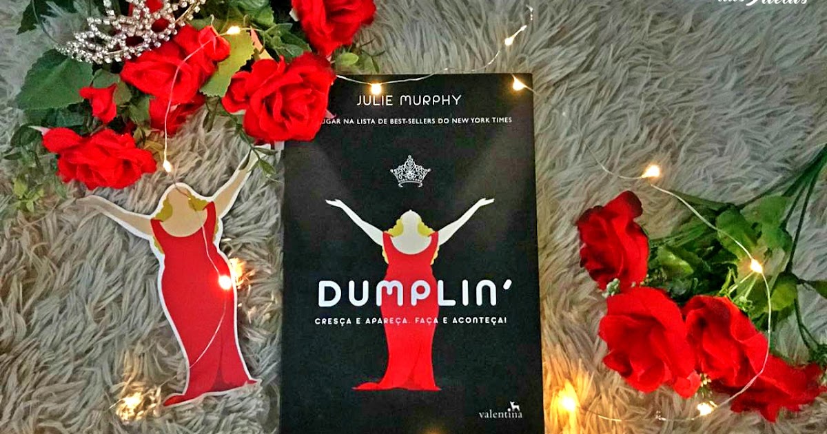 [Resenha] Dumplin' #01 - Julie Murphy