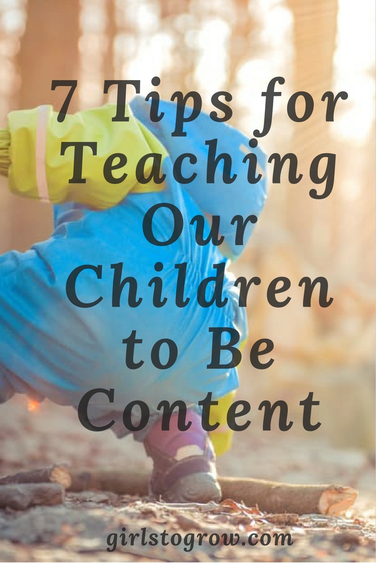 How to Teach Our Kids to Be Content - Girls To Grow