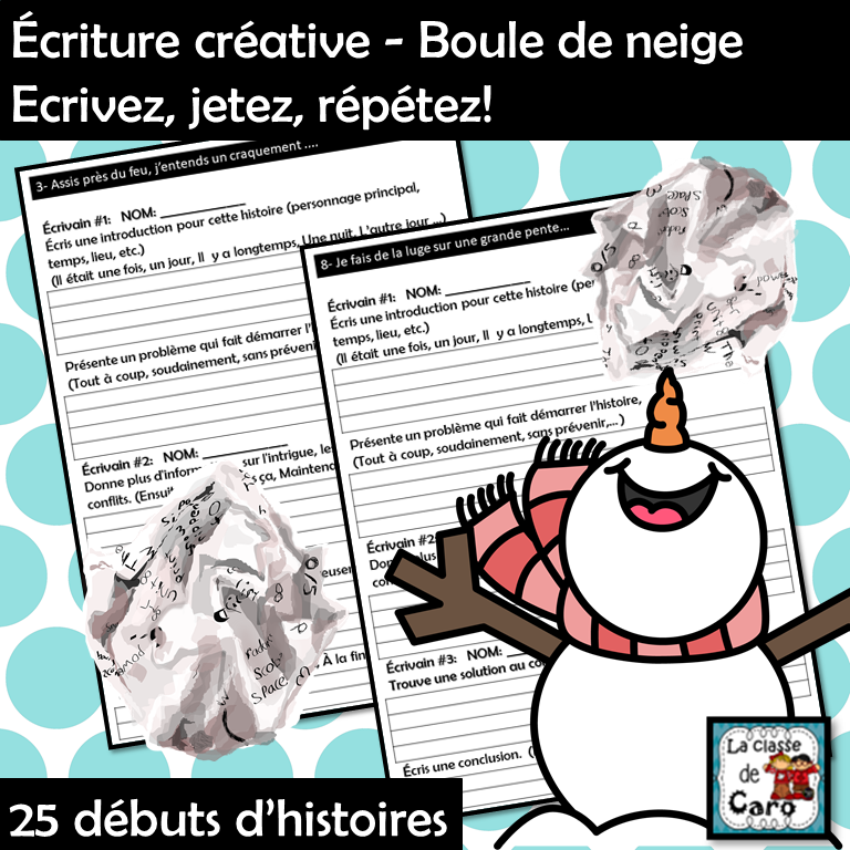 la classe de caro.: Écriture créative - Boule de neige - Écrivez, jetez ...