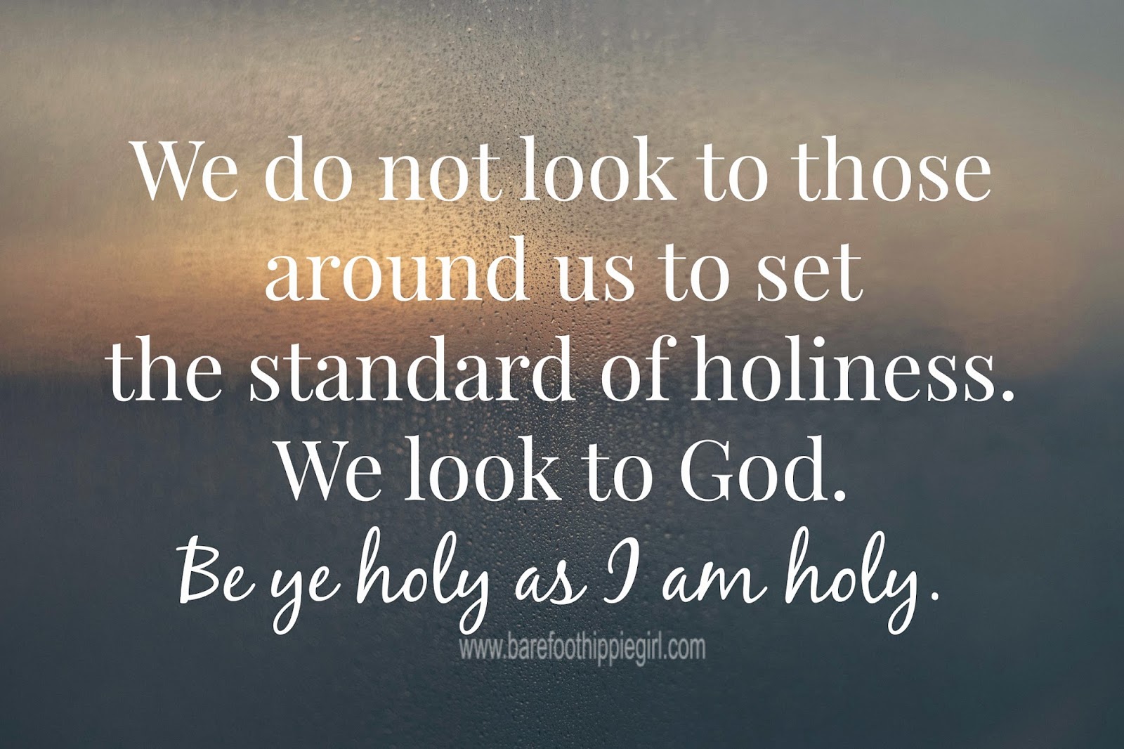 Barefoot Hippie Girl: An Unchanging Standard of Holiness