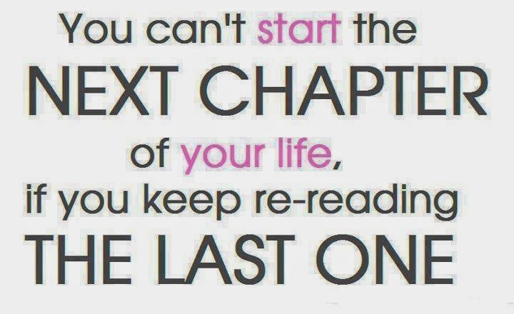 Inspirational Quotes For Life: You can't start the NEXT CHAPTER of your ...