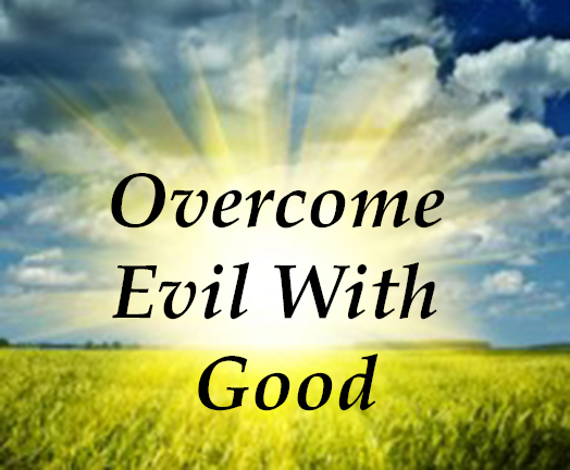 Overcome Evil With Good — Positive Men