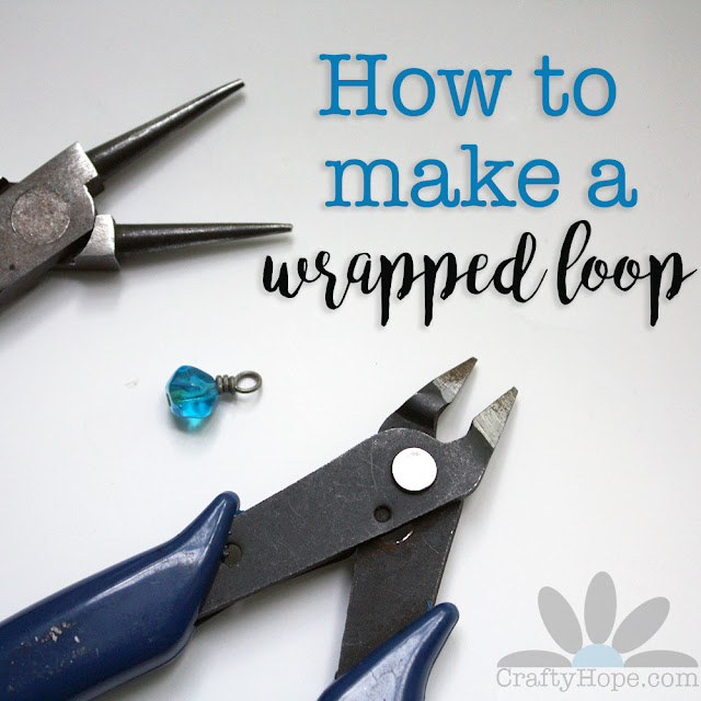 CraftyHope: Jewelry-Making for Beginners Part 8: Making a Wrapped Loop