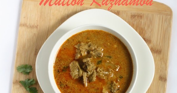 Sandhiya's Cookbook: Mutton Kuzhambu | Lamb Curry | Mutton Kulambu in ...