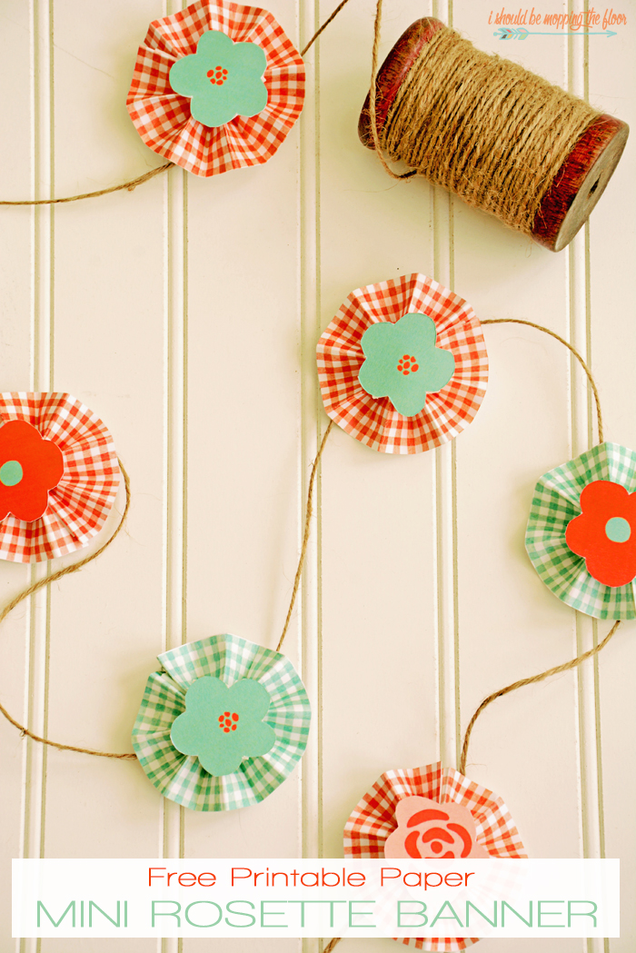 Free Printable Paper Mini Rosette Banner | i should be mopping the floor