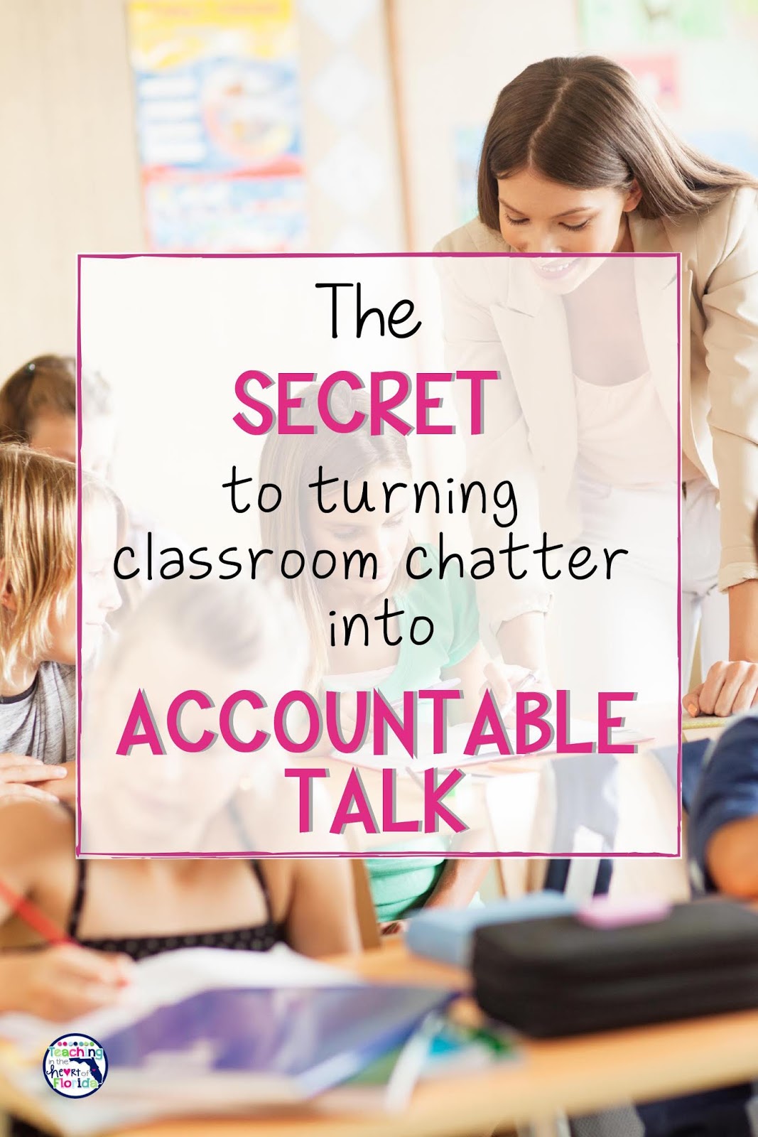 The Secret To Turning That Classroom Chatter Into Accountable Talk ...