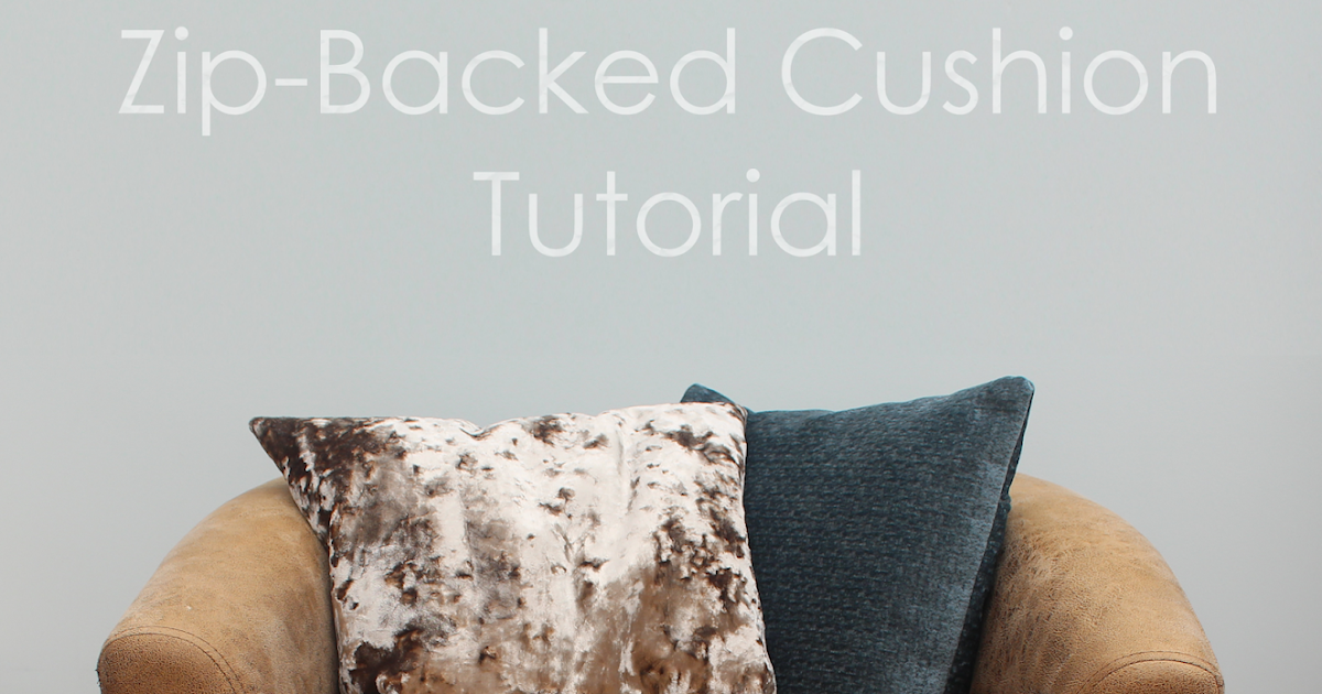 Getting to Grips with Zips - A Beginners' Simple Zip-Backed Cushion ...