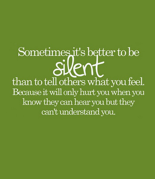 Sometimes it is better to be silent than to tell | Saying Pictures