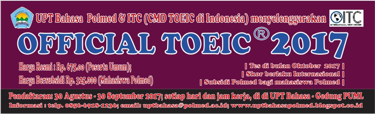 LANGUAGE CENTER OF POLMED: Tes TOEIC Resmi Bulan Oktober di Polmed