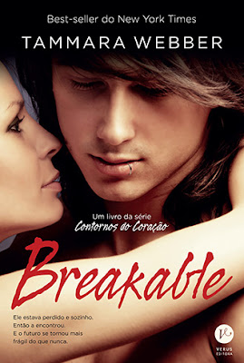 Breakable - Tammara Webber - Livros e Chocolate