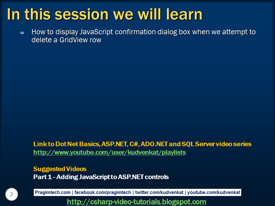 Sql server, .net and c# video tutorial: JavaScript confirm on gridview ... Sql server, .net and c# video tutorial: JavaScript confirm on gridview ...
