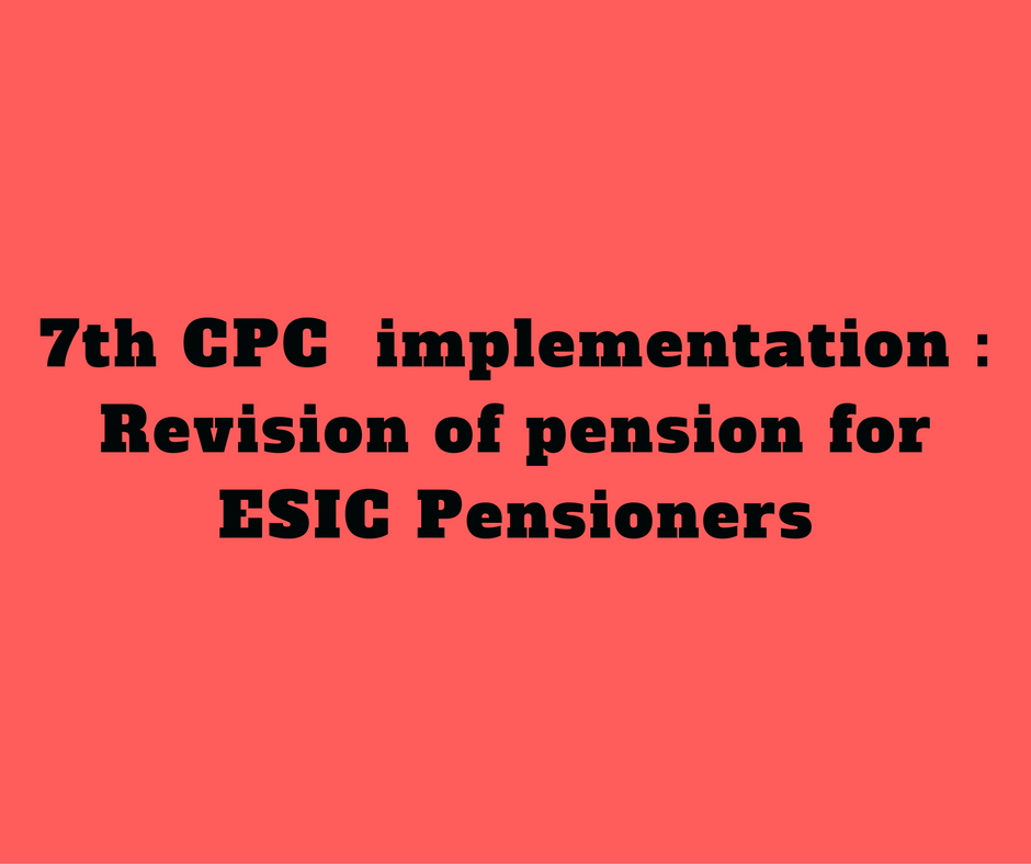 7th CPC implementation : Revision of pension | gratuity| Commutation ...