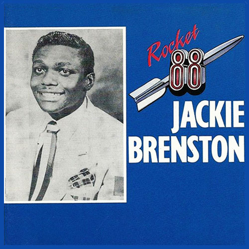 Rocket 88 by Jackie Brenston