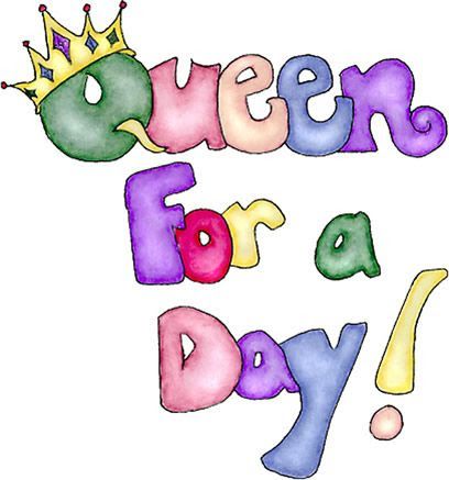 Queen For A Day