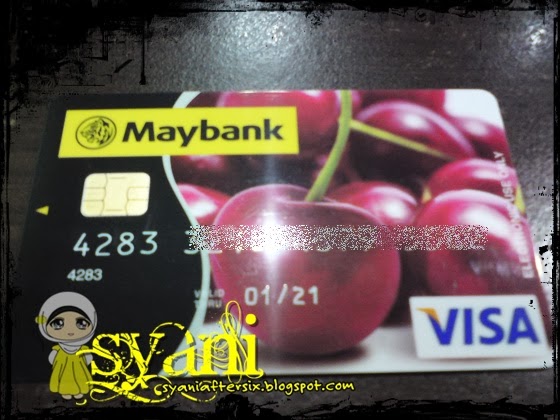 ♥SYANI♥: MAYBANK DEBIT CARD