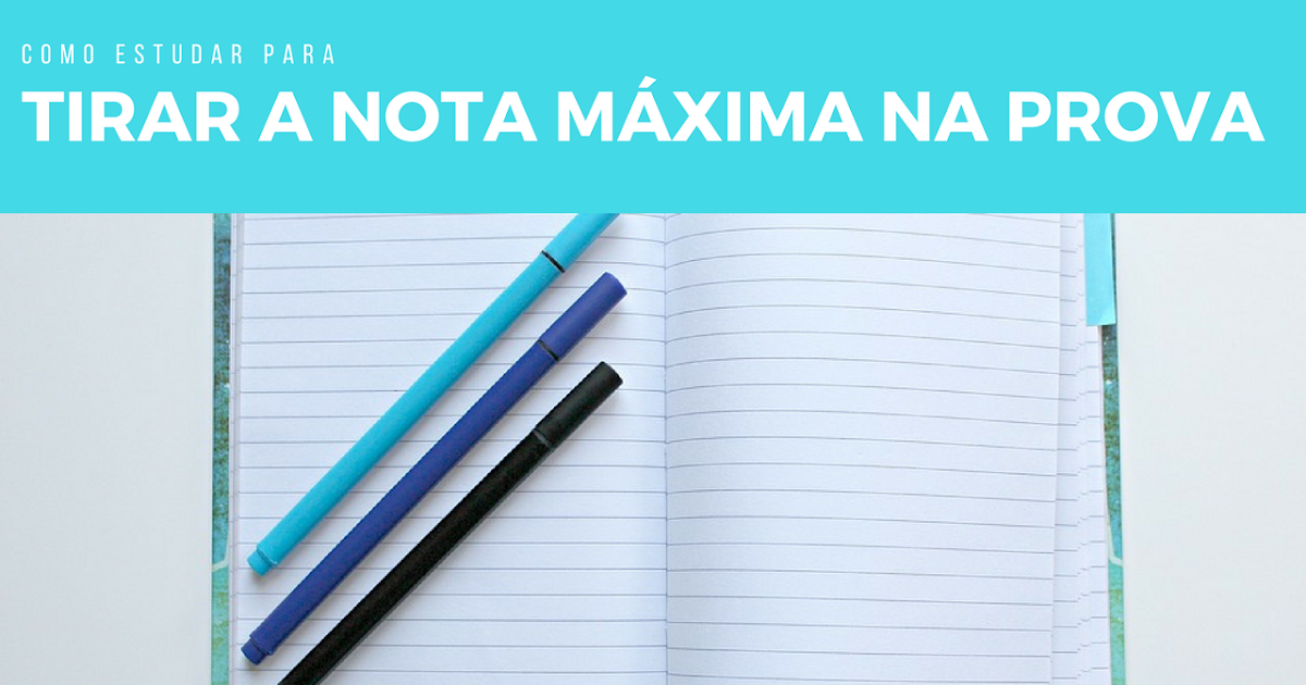 [Youtube] Como estudar para tirar a nota máxima na prova - Desvendando ...