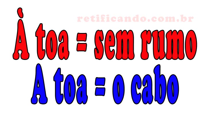 A toa ou à toa? Qual a diferença?