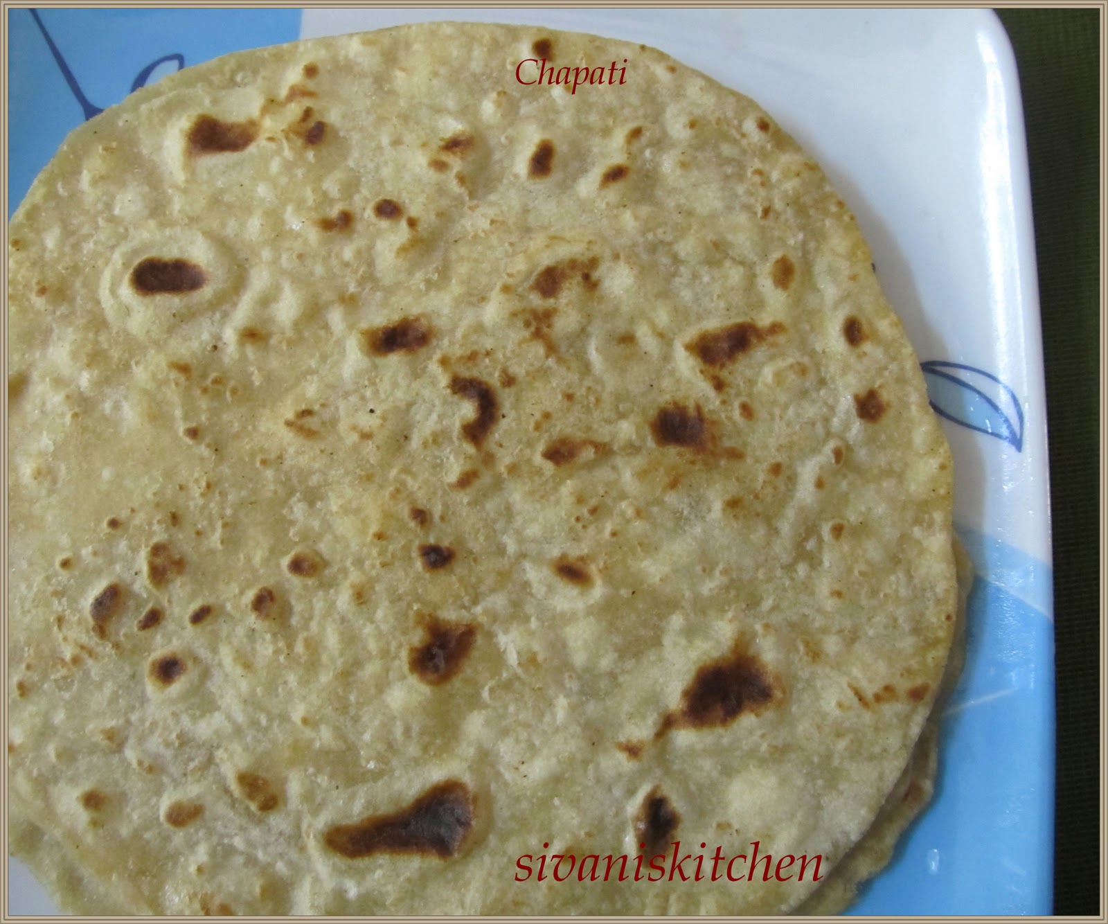 Sivani's Kitchen: Chapati / Indian Flatbread