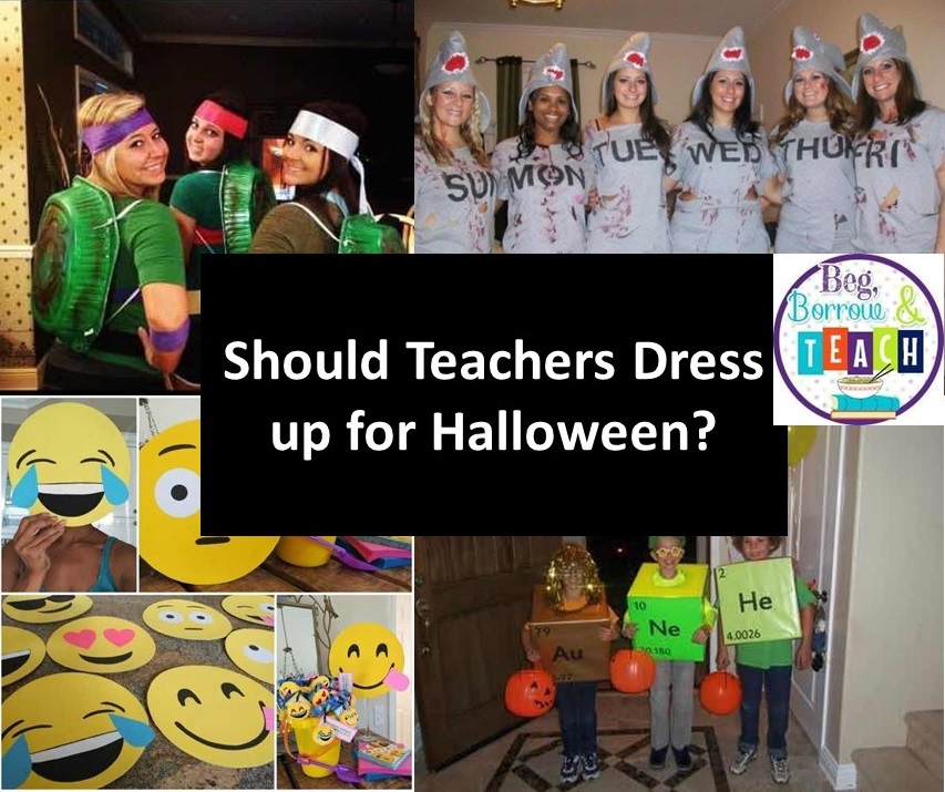 Beg, Borrow, and Teach!: Should Teachers Dress up for Halloween?