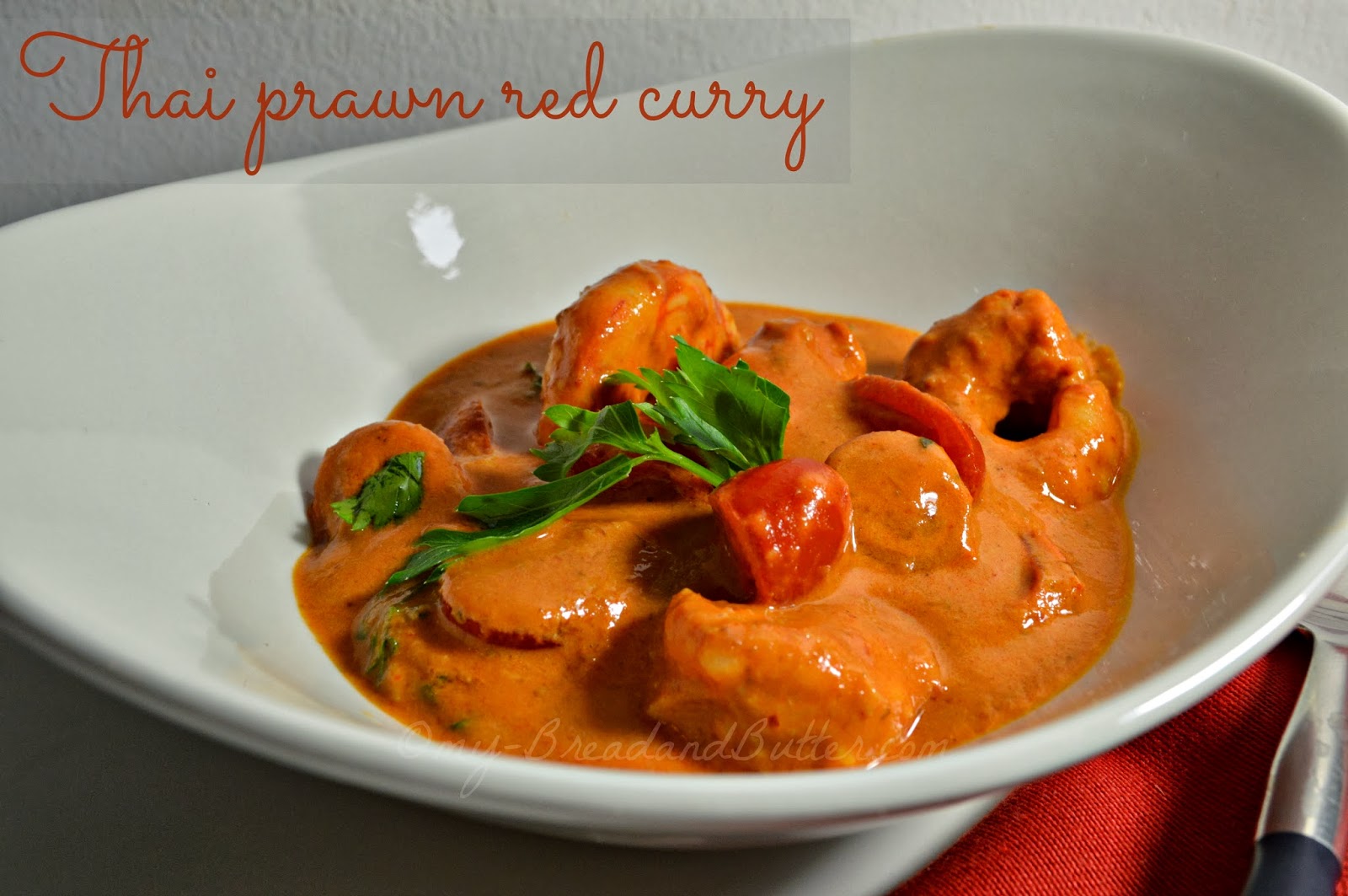 Thai prawn red curry!!! | Bread and Butter di Nicoletta Palmas
