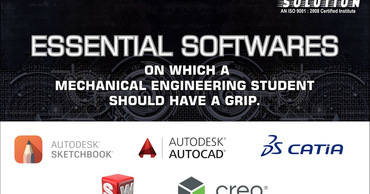 Essential Softwares for all Mechanical Engineering Students - Design ...