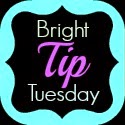 Loving Teaching Inspiring: Bright Tip Tuesday #2