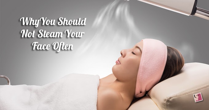 smart life style blog: Benefits of steam facial and how to do it.