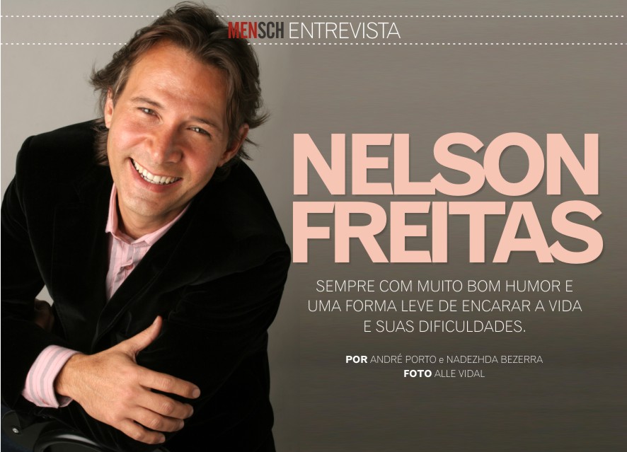 ENTREVISTA: Nelson Freitas, encarando a vida sempre com muito bom humor ...
